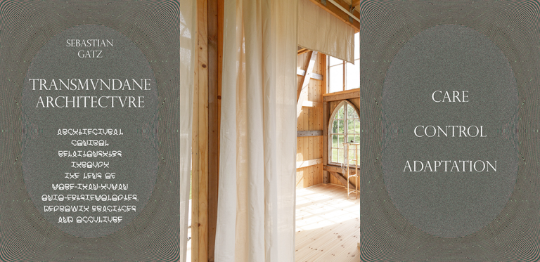 Transmundane Architecture: Architectural Control Relationships Through ...